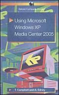 Amazon.com: Using Microsoft Windows XP Media Center 2005: 9780859345651 ...