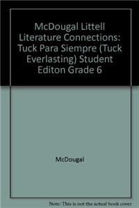 Tuck para siempre/ Tuck Everlasting Grade 6: Mcdougal Littell ...
