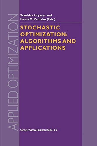 Stochastic Optimization: Algorithms and Applications (Applied ...