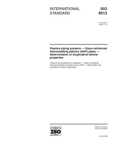 ISO 8513:2000, Plastics piping systems - Glass-reinforced thermosetting ...