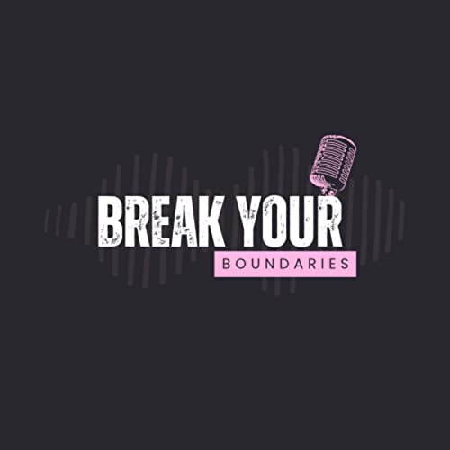 Break Your Boundaries : Katie Forrest: Amazon.in: Audible Books & Originals