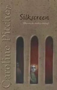 Silkscreen: Pitcher, Caroline: 9781405202756: Amazon.com: Books