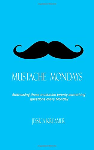 Mustache Mondays: Addressing those mustache twenty-something questions ...