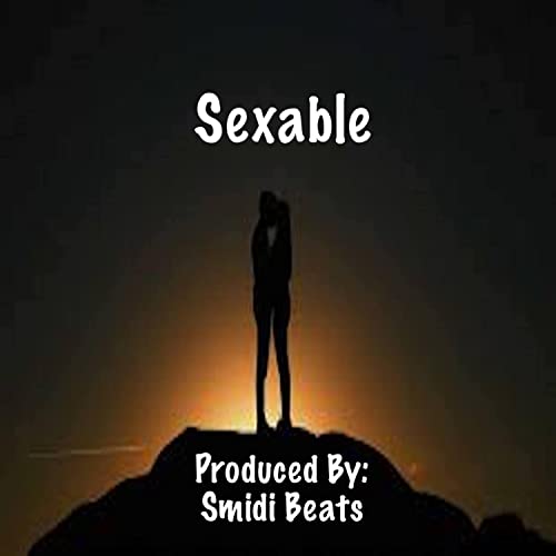 Écouter Sexable par Smidi Beats sur Amazon Music Unlimited