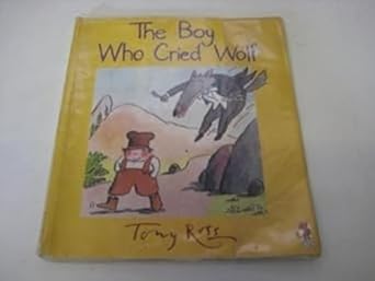 The Boy Who Cried Wolf: Ross, Tony: 9780099454809: Books - Amazon.ca