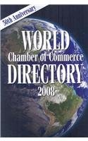 World Chamber of Commerce Directory 2008: Anonymous: 9780943581217 ...