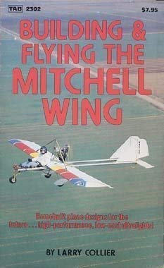 Building and Flying the Mitchell Wing: Collier, Larry.: 9780830623020 ...
