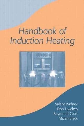Handbook of Induction Heating (Manufacturing Engineering and Materials ...