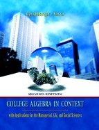 College Algebra in Context With Application, 2ND EDITION: unknown ...