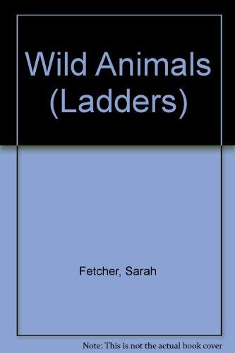 Buy Wild Animals (Ladders) Book Online at Low Prices in India | Wild ...
