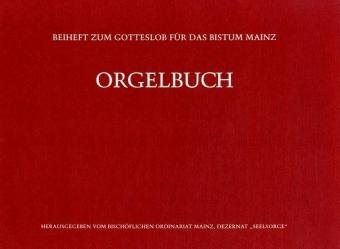 Gotteslob. Katholisches Gebet- und Gesangbuch für das Bistum Mainz ...