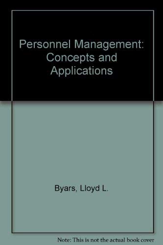 Personnel Management: Concepts and Applications: Byars, Lloyd L., Rue ...
