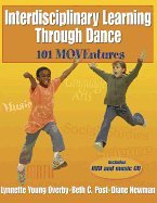 Interdisciplinary Learning Through Dance (05) by Overby, Lynnette ...