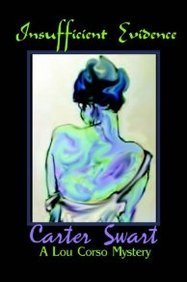 Insufficient Evidence: Swart, Carter: 9780970430458: Amazon.com: Books
