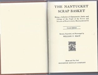 The Nantucket scrap basket ;: Being a collection of characteristic ...