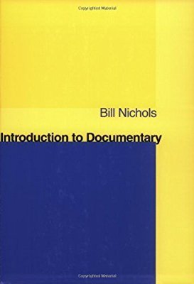 Introduction to Documentary: by Bill Nichols (2001-11-15): Bill Nichols ...