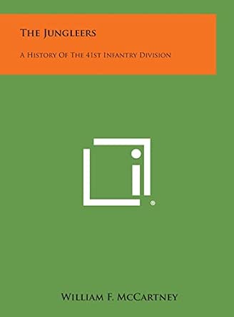 Amazon.com: The Jungleers: A History of the 41st Infantry Division ...
