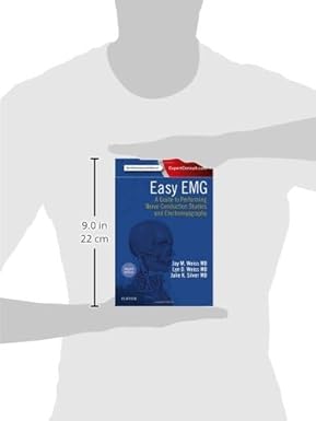 Easy EMG: A Guide to Performing Nerve Conduction Studies and ...
