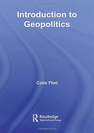 Amazon.com: Introduction to Geopolitics: 9780415344937: Flint, Colin: Books