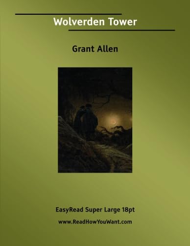 Wolverden Tower [EasyRead Super Large 18pt Edition]: Allen, Grant ...