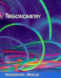 Amazon.com: Trigonometry: 9780030542640: Hungerford, Thomas W.: Books