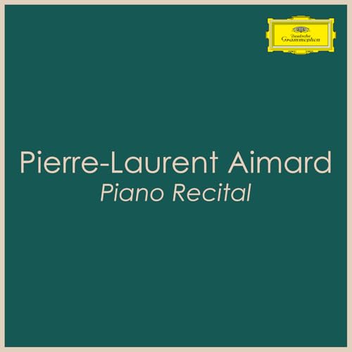 Play Aimard: Piano Recital by Pierre-Laurent Aimard, Franz Liszt ...