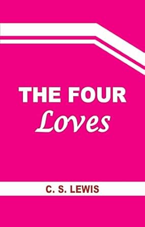 THE FOUR LOVES eBook : C.S. LEWIS: Amazon.in: Kindle Store