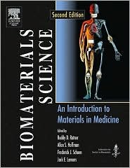 Biomaterials Science 2nd (second) edition Text Only: Buddy D. Ratner ...