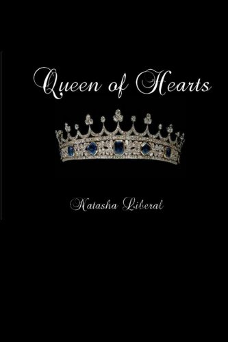 Queen of Hearts: Liberal, Natasha: 9781475245943: Amazon.com: Books