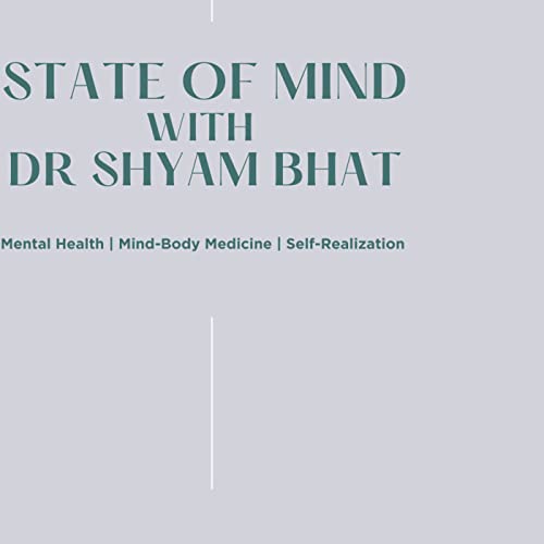 State of Mind with Dr Shyam Bhat : State of Mind: Amazon.in: Books