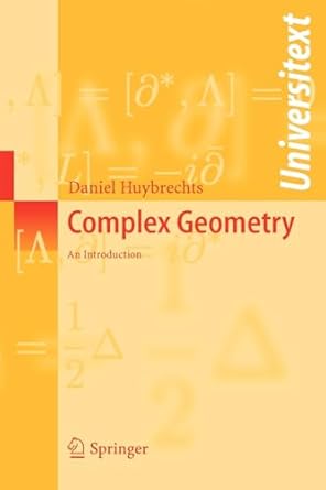 Complex Geometry: Huybrechts, Daniel: 9783540801276: Amazon.com: Books