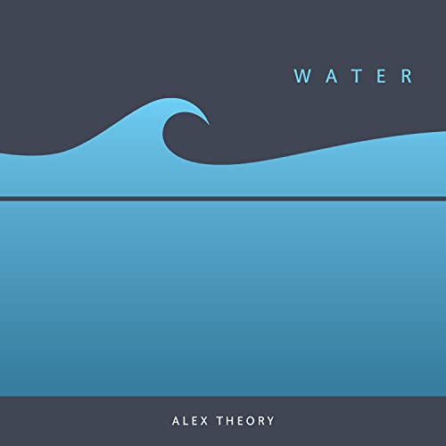 Play Water by Alex Theory on Amazon Music
