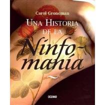 una historia de la ninfomania carol groneman : Carol Groneman: Amazon ...