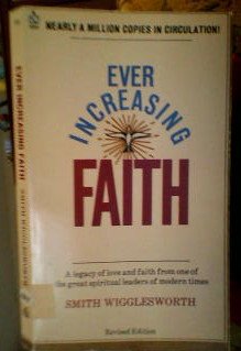 Ever Increasing Faith: unknown author: Amazon.com: Books