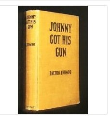 Johnny Got His Gun: Dalton Trumbo: Amazon.com: Books