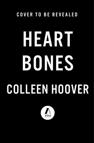 Heart Bones: A Novel - Kindle edition by Hoover, Colleen. Contemporary ...