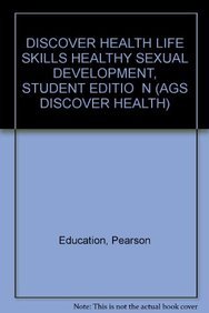 DISCOVER HEALTH LIFE SKILLS HEALTHY SEXUAL DEVELOPMENT, STUDENT EDITIO ...