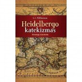 Heidelbergo katekizmas: G. I. Williamson: 9789955593157: Books - Amazon.ca