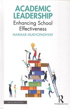 Academic Leadership: Enhancing School Effectiveness: Marmar ...