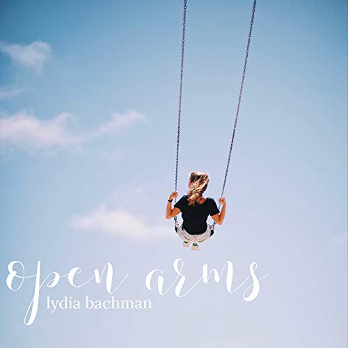 Play Open Arms by Lydia Bachman on Amazon Music