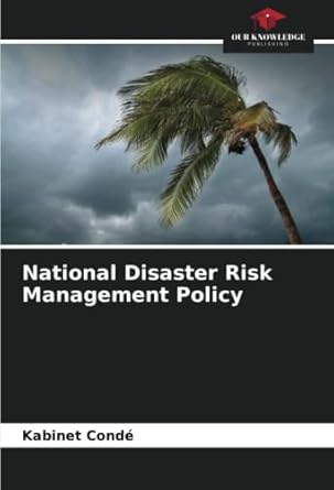 National Disaster Risk Management Policy: Condé, Kabinet: 9786205758403 ...