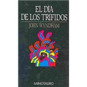 El dia de los Trifidos/ The Day of the Triffids (Spanish Edition ...