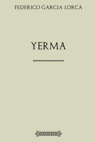 Amazon.com: Colección Lorca: Yerma (Spanish Edition): 9781546617150 ...