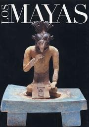 Los Mayas.: Schmidt, Peter. De la Garza, Mercedes. Nalda, Enrique ...