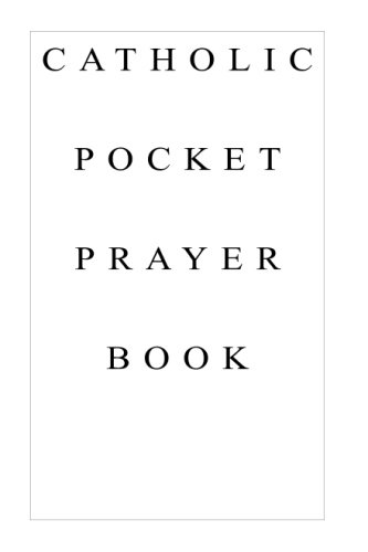 Catholic Pocket Prayer Book: Tran, Fr. Vu: 9781523295371: Amazon.com: Books