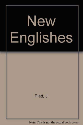 The New Englishes: Platt, John, Heidi Weber & Ho Mian Lian ...
