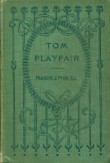 Tom Playfair or, Making a Start: Finn, Francis J.: Amazon.com: Books