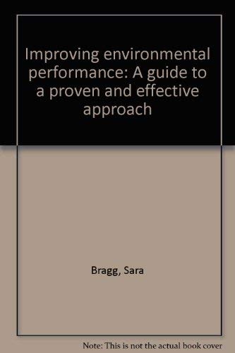 Buy Improving Environmental Performance: A Guide To A Proven and ...