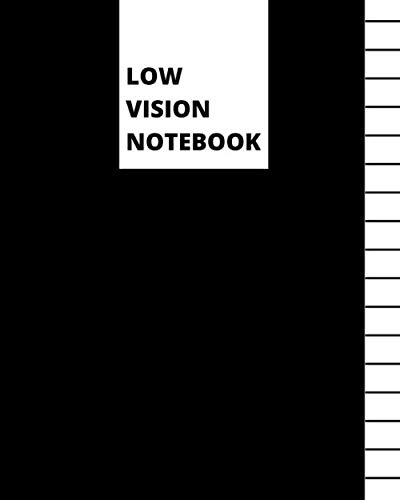 Low Vision Notebook: Bold Lined Paper For Visually Impaired ...