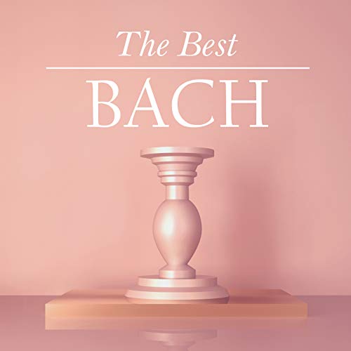 The Best Bach by Johann Sebastian Bach on Amazon Music - Amazon.co.uk